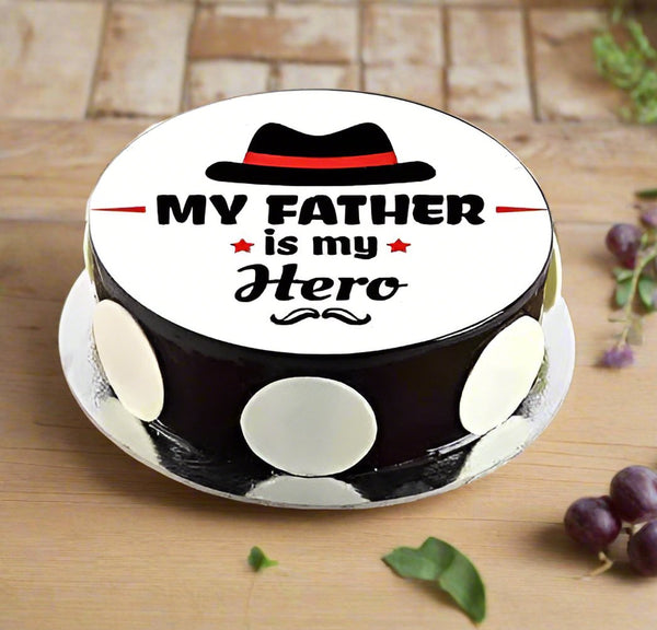 Send/Order My Father is My Hero Cake | Chocolaty Cakes Online – Expressluv